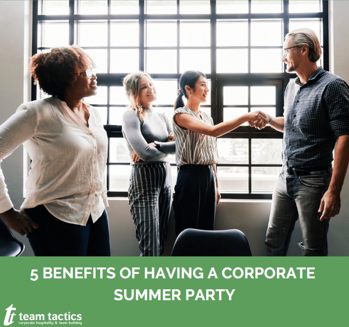 5 benefits of having a corporate summer party | Team Tactics